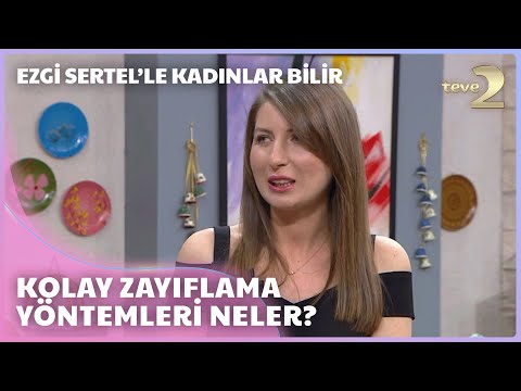 Ezgi Sertel'le Kadınlar Bilir: Yaza Fit Girebilmek İçin...