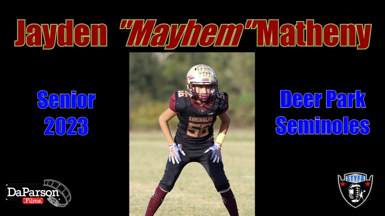 Jayden "Mayhem" Matheny - #56 - SENIOR - 2023 Deer Park Seminoles ...