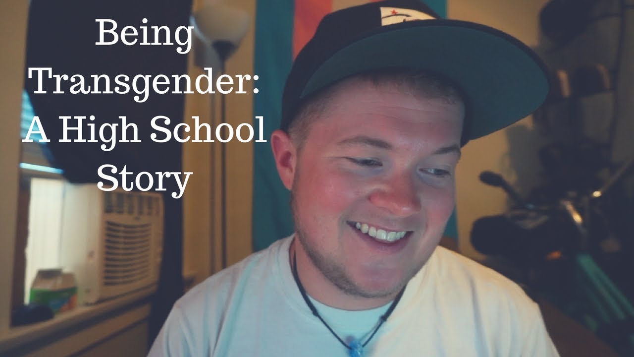 Being Transgender: A Story For My High School - YouTube