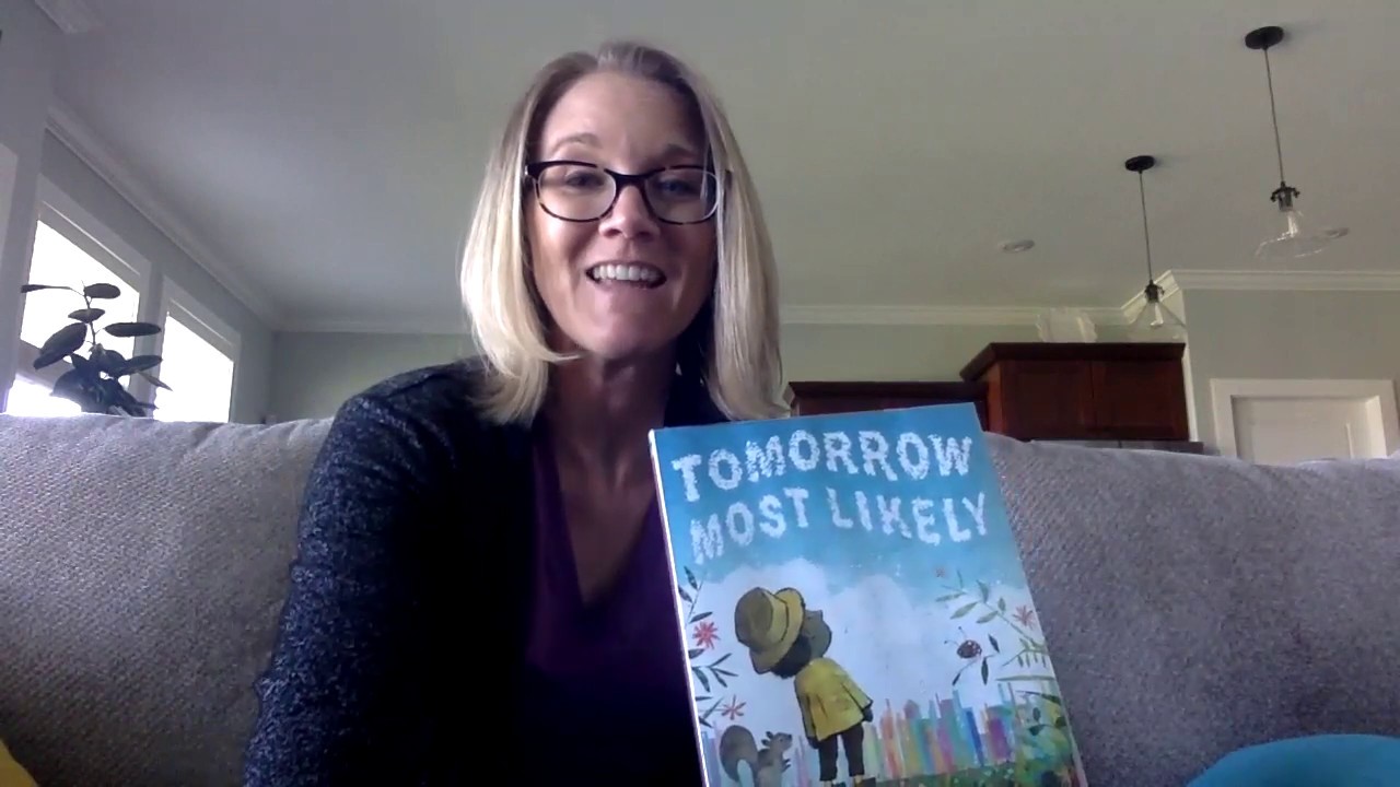 Tomorrow Most Likely read with permission from Chronicle Books - YouTube