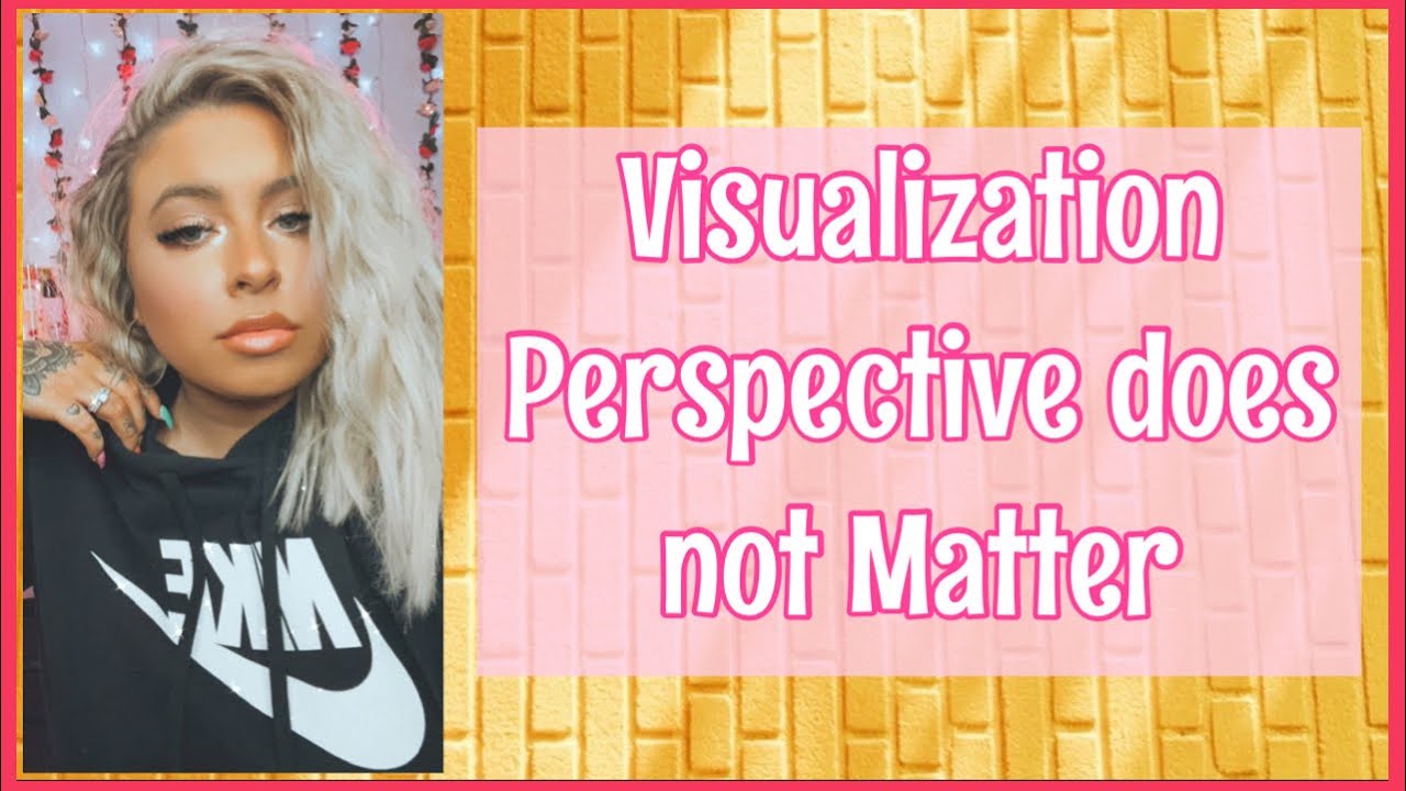 Perspective when Visualizing + a rant - YouTube