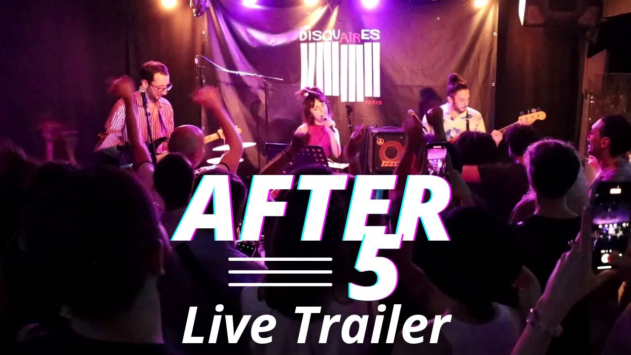 AFTER 5 - Trailer Live (2024) - YouTube