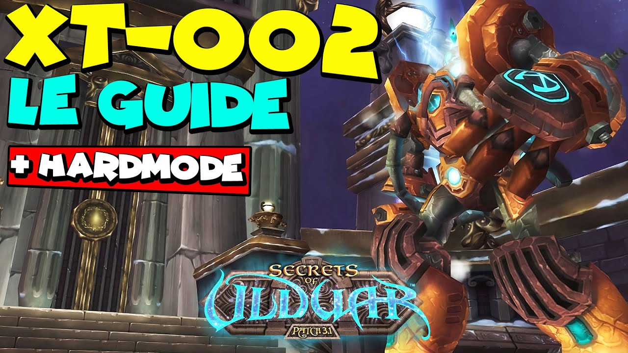 ULDUAR Classic - XT 002 - Guide FR - YouTube