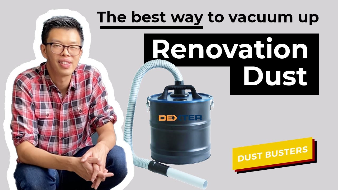 The best way to vacuum up renovation dust [Dust Busters Web Series ...