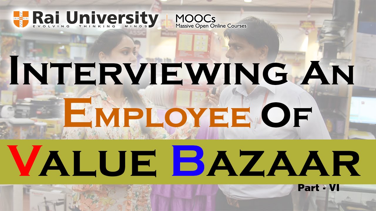 Interviewing an Employee of Value Bazaar Part VI - Entrepreneurship ...