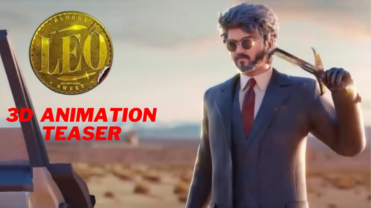 LEO 3D ANIMATION | TEASER | LEO MOVIE ANIMATION - YouTube
