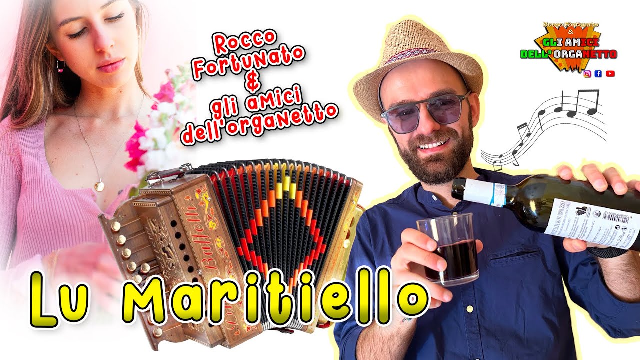 LU MARITIELLO - Rocco Fortunato e gli amici dell'organetto - YouTube