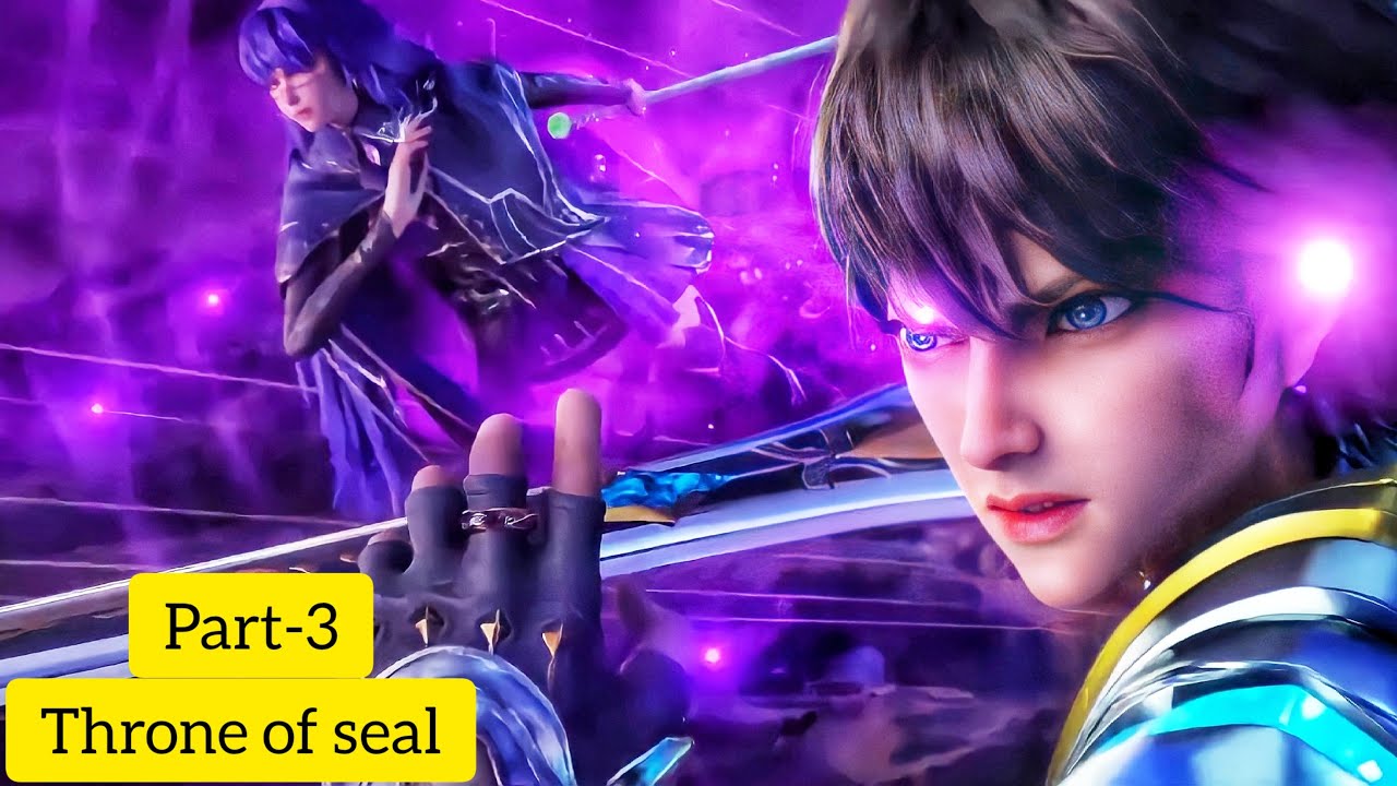 Throne of seal {{part-3}} like soul land - YouTube
