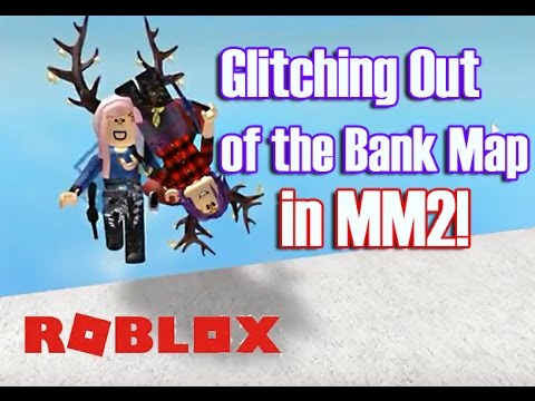 How to Glitch Out of the Bank Map in MM2 - YouTube