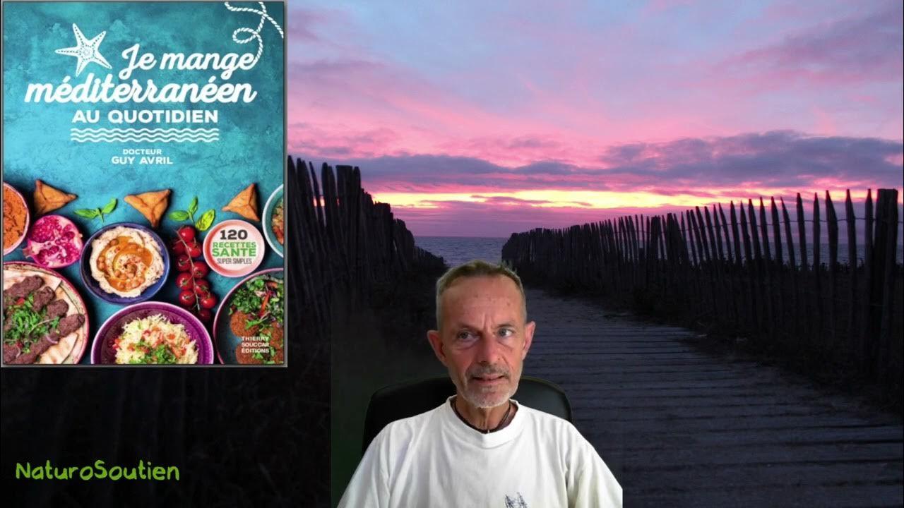 LIVRE: Je mange méditerranéen au quotidien (Naturosoutien) - YouTube