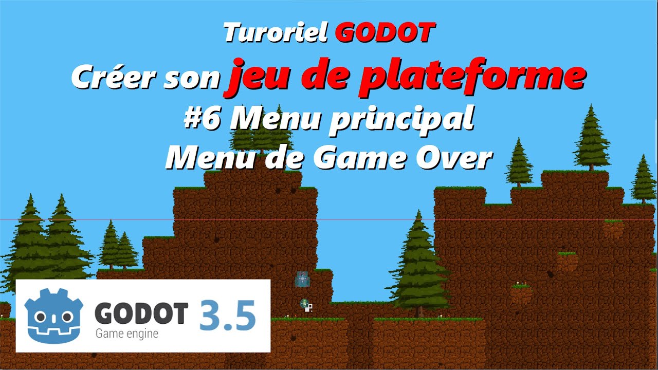 Tuto GODOT: jeu de plateforme #6 Menu principal et Menu de Game Over ...