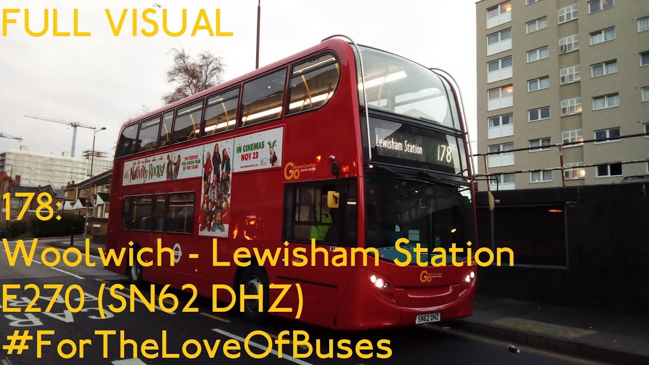 FULL ROUTE VISUAL London Bus Route 178 Woolwich To Lewisham Station ...
