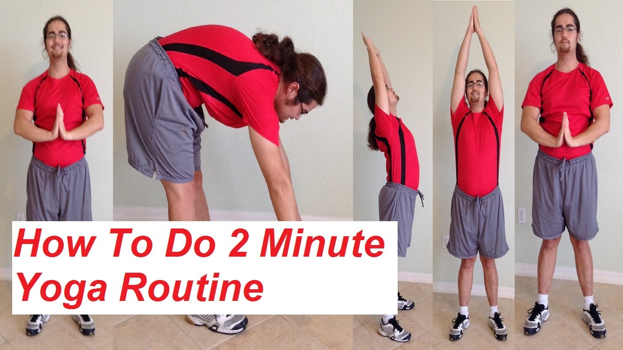 How To Do 2 minute Yoga Routine - YouTube