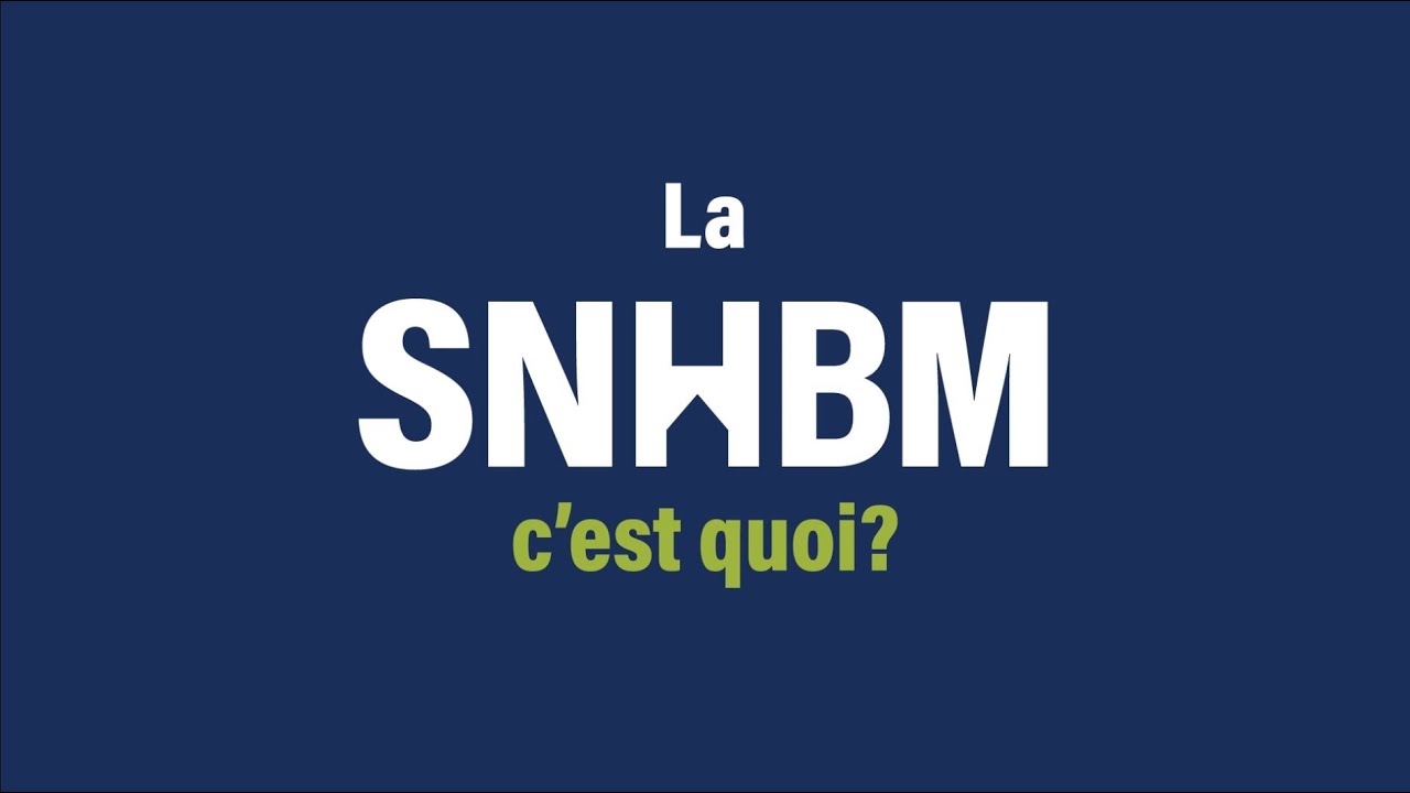 La SNHBM, c'est quoi ? - YouTube