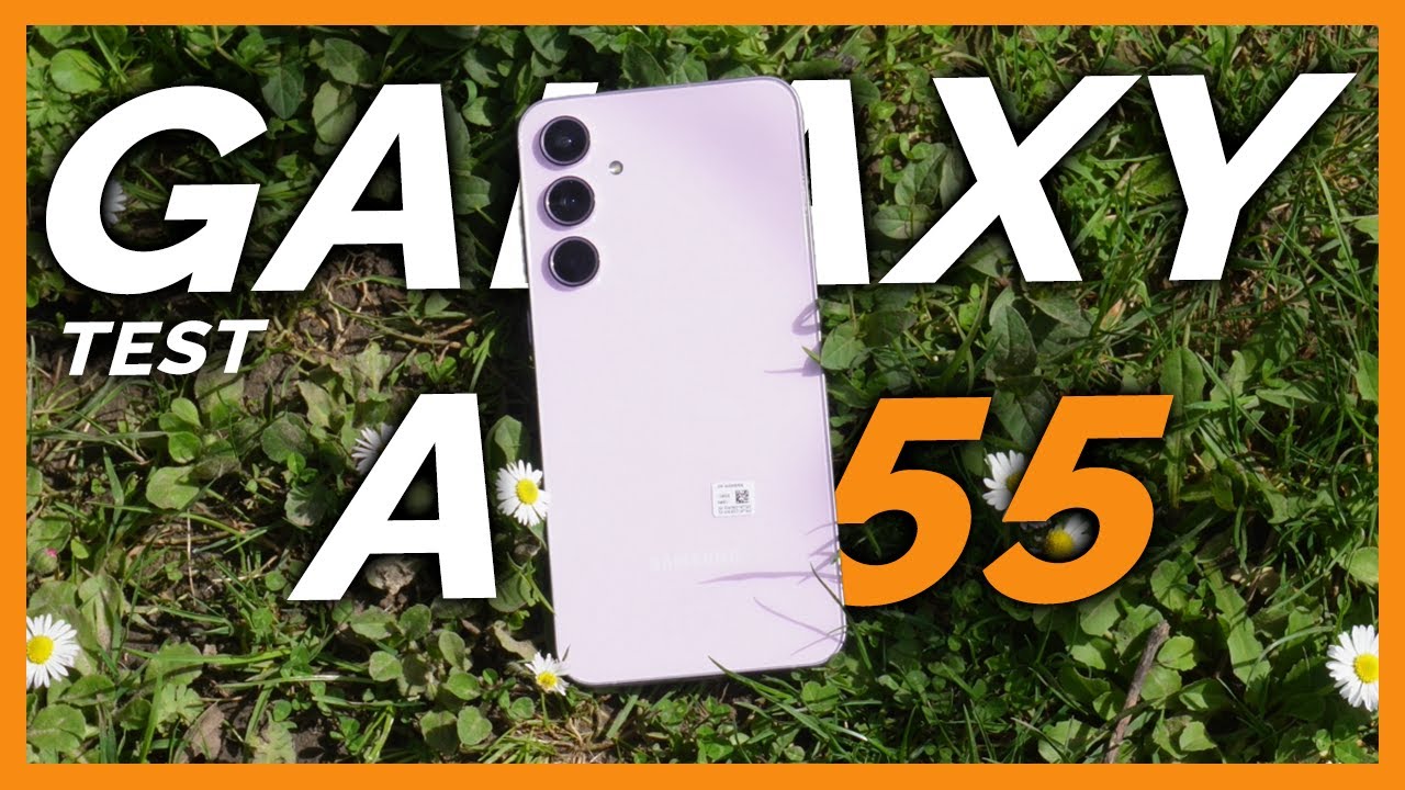 Test Galaxy A55 : Le meilleur compromis chez Samsung ? (A voir) - YouTube