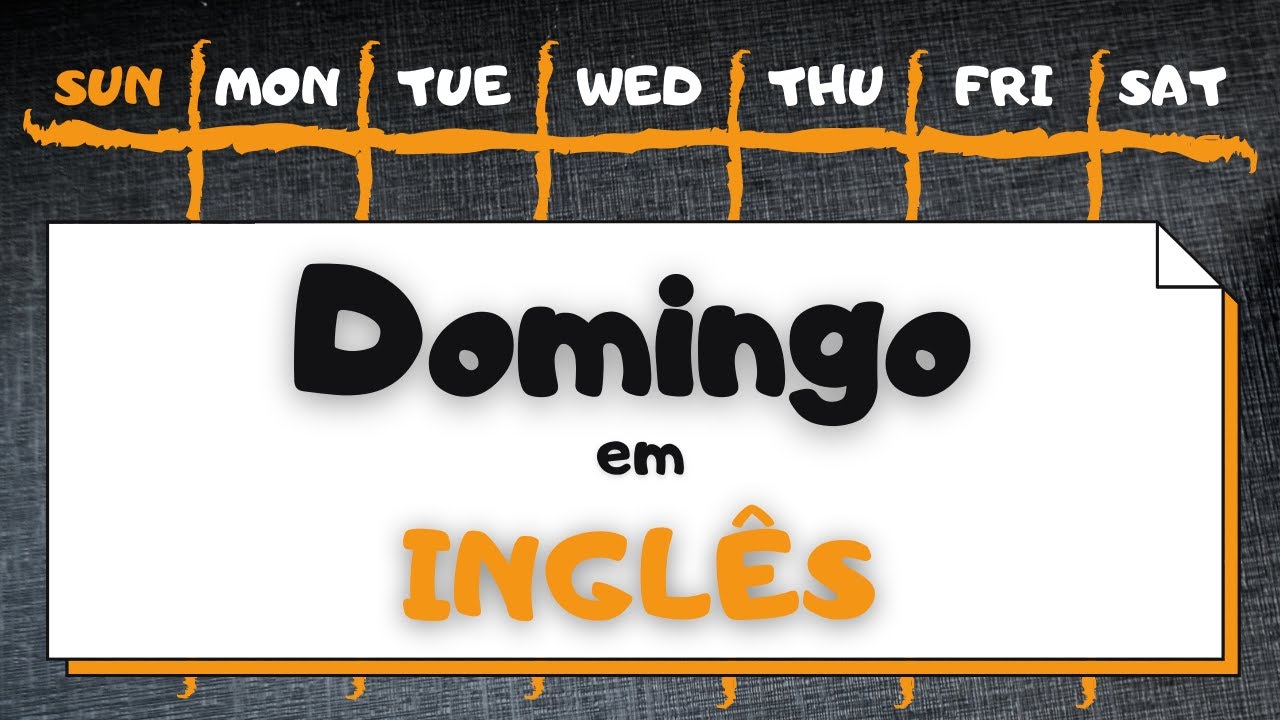 📅 Como dizer DOMINGO em Inglês #sunday - YouTube