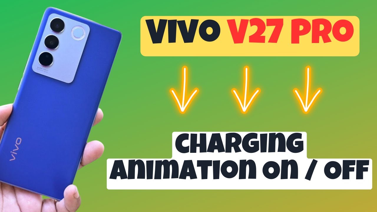 Vivo V27 Pro Charging Animation On / Off || How to change the charging ...
