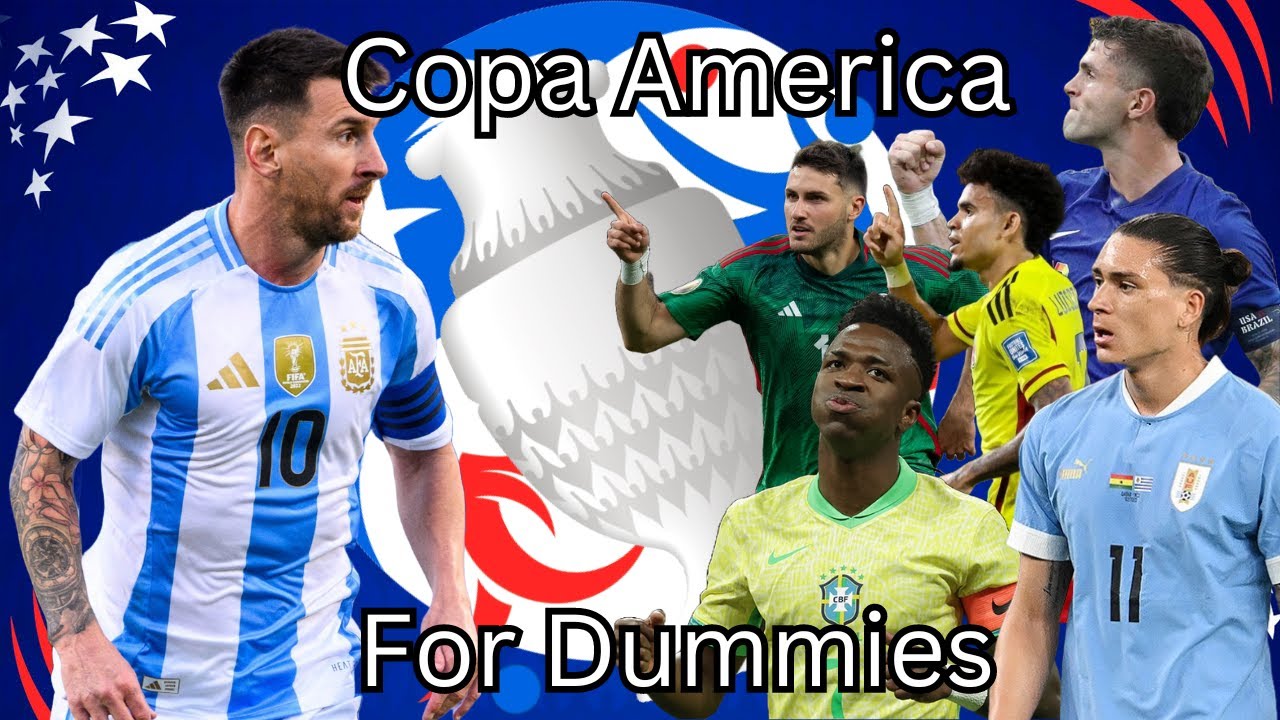Copa America for Dummies | 2024 Edition - YouTube