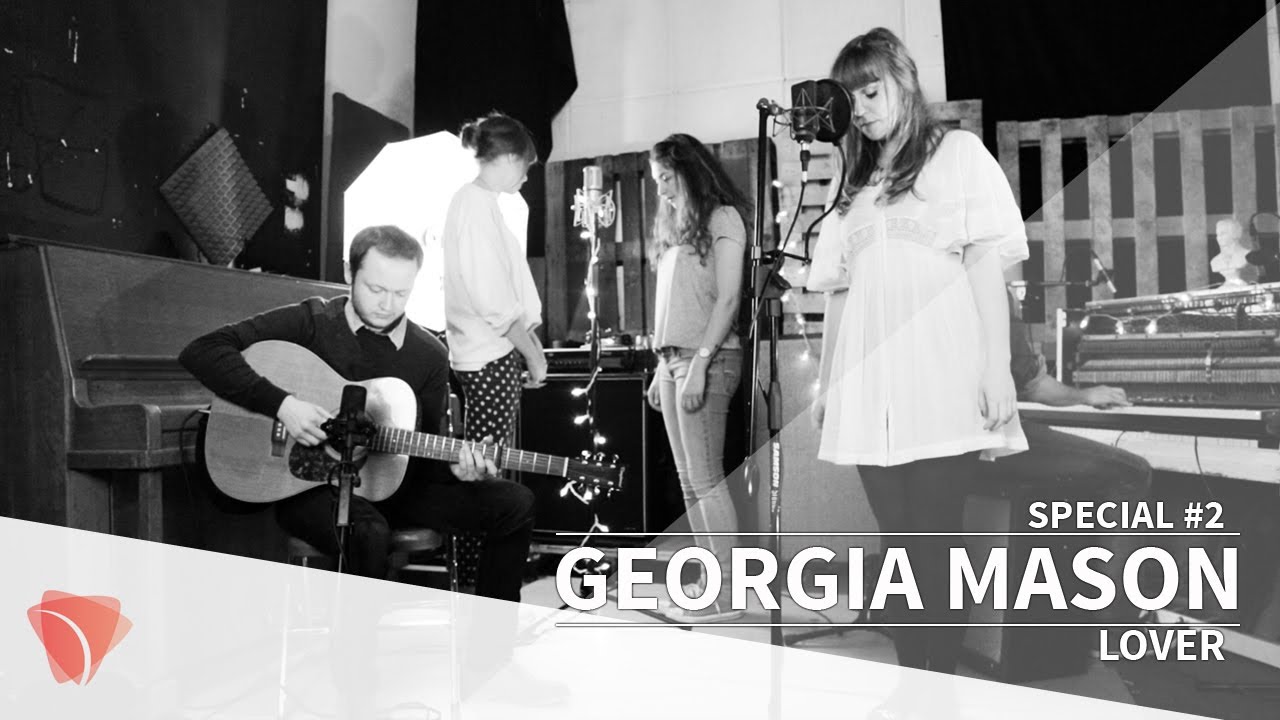 GEORGIA MASON - Lover | TEAfilms Live Sessions SPECIALS #2 - YouTube