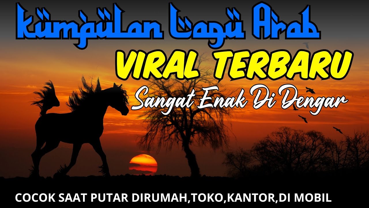 TOP KUMPULAN LAGU ARAB TERBARU DAN VIRAL !! LAGU ARAB ENAK DI DENGAR ...