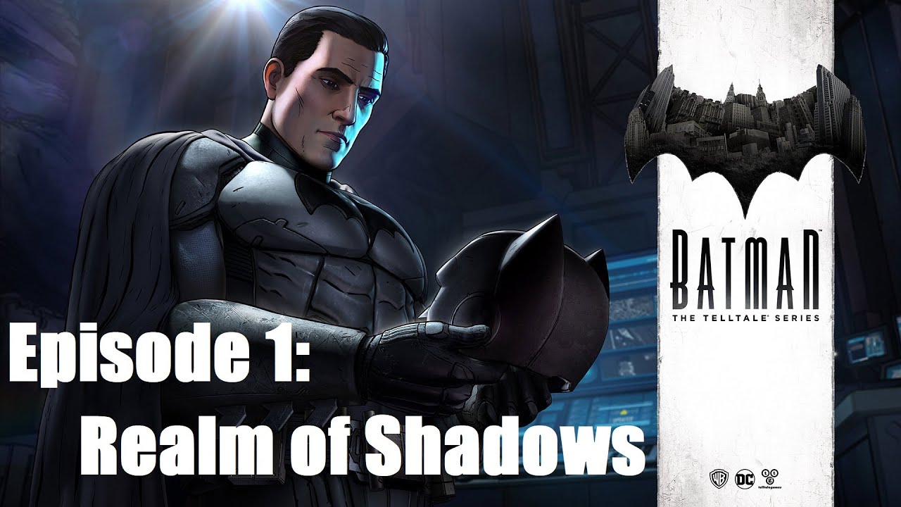 Batman The Telltale Series Episode 1: Realm of Shadows - YouTube