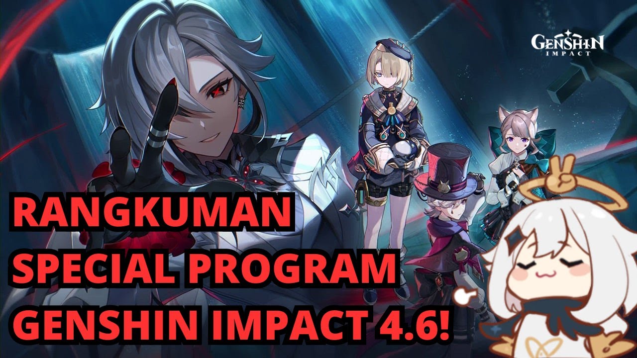 RANGKUMAN SPECIAL PROGRAM GENSHIN IMPACT 4.6! - GENSHIN IMPACT INDONESIA - YouTube