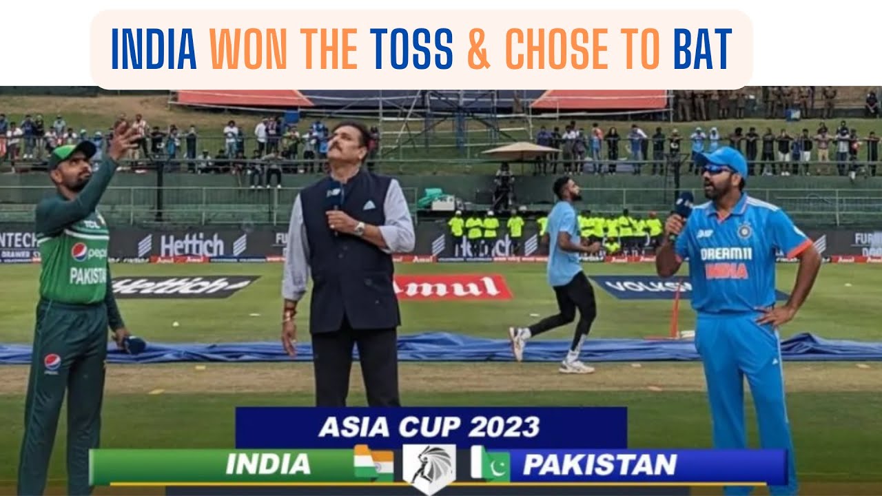 Toss | India Vs Pakistan | Pakistan Vs India | Asia Cup 2023 | Ind Vs ...