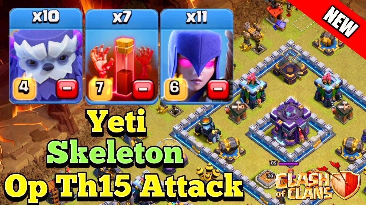Yeti Witch Attack Strategy With Skeleton 2023 !! Best Town Hall 15 ...