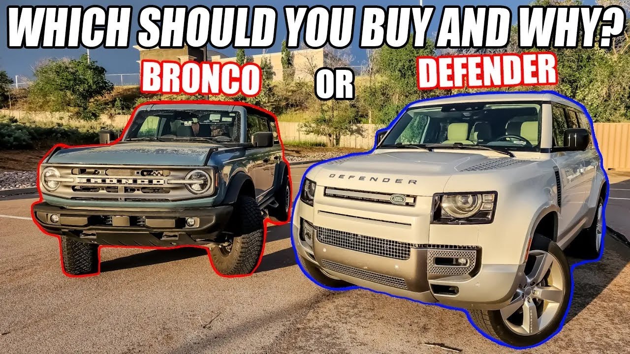 FORD BRONCO vs. LAND ROVER DEFENDER: WHICH SHOULD YOU BUY and WHY ...