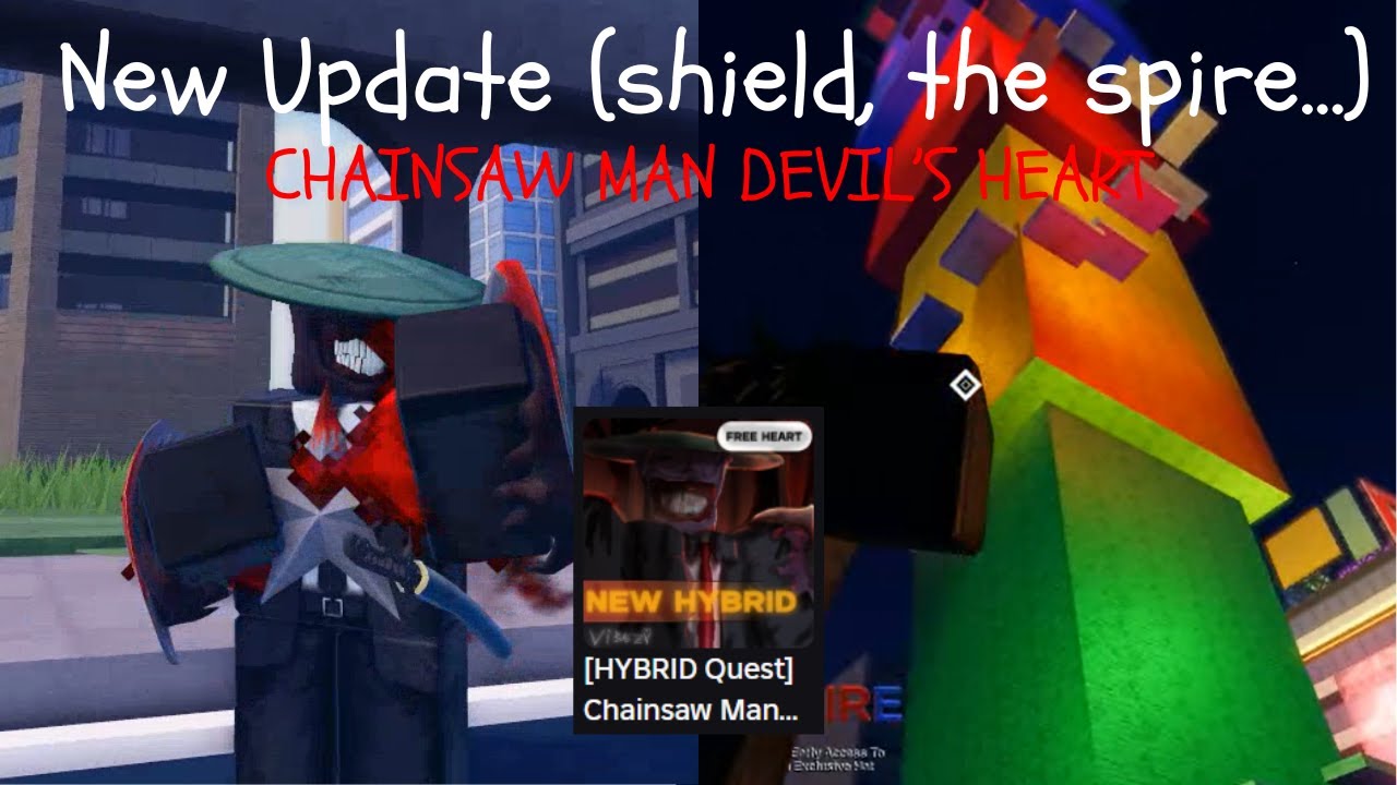 NEW UPDATE - Shield Hybrid, the Spire... (Chainsaw Man Devil's Heart ...