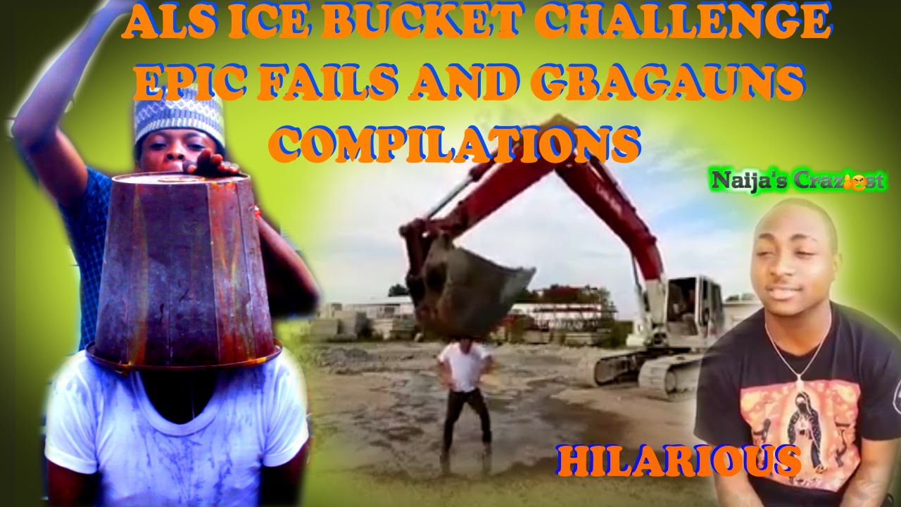 ALS Ice Bucket Challenge Epic Fails and Gbagaun Compilations- Hilarious ...