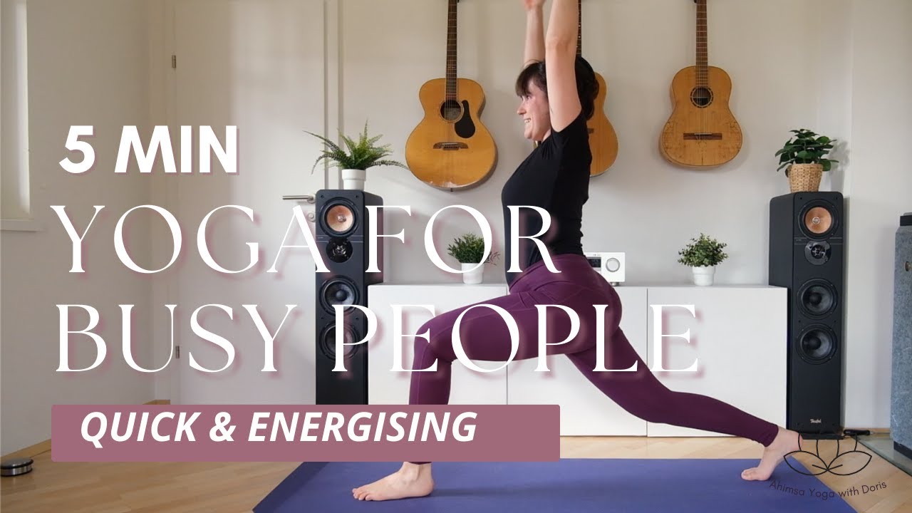 Yoga For When You Have No Time (Yoga For Busy People) // Ahimsa Yoga ...