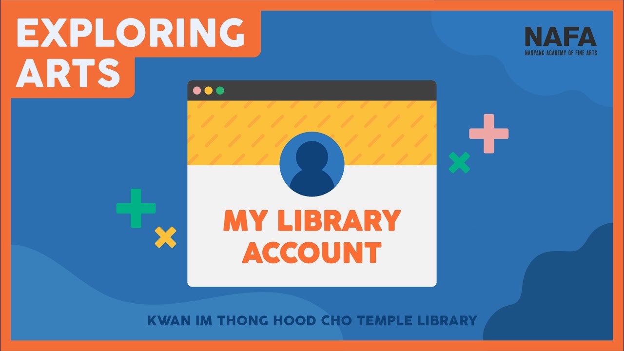 [Exploring Arts] My Library Account: Activating It, Checking Due Dates ...