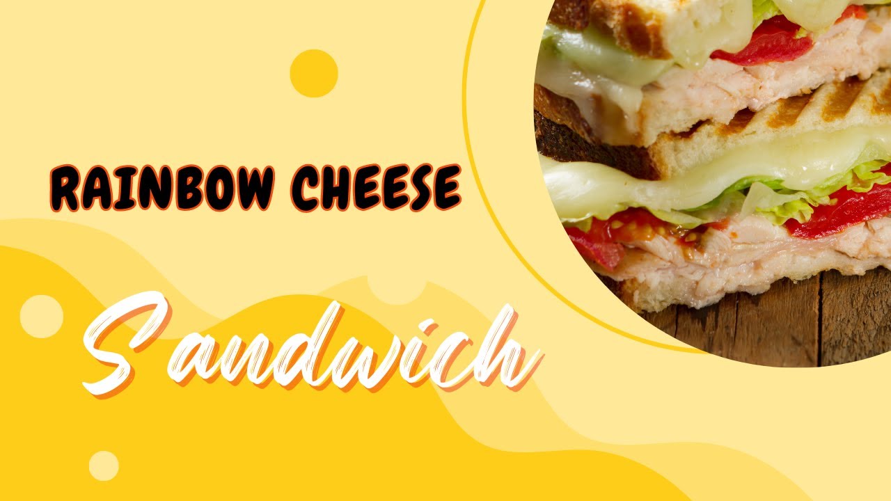 How To Make A Colourful Cheese Sandwich! - YouTube