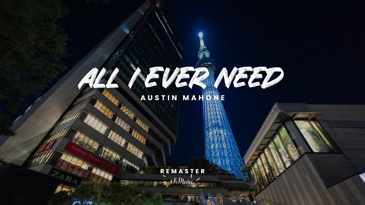 Austin Mahone - All I Ever Need (Remaster) - YouTube
