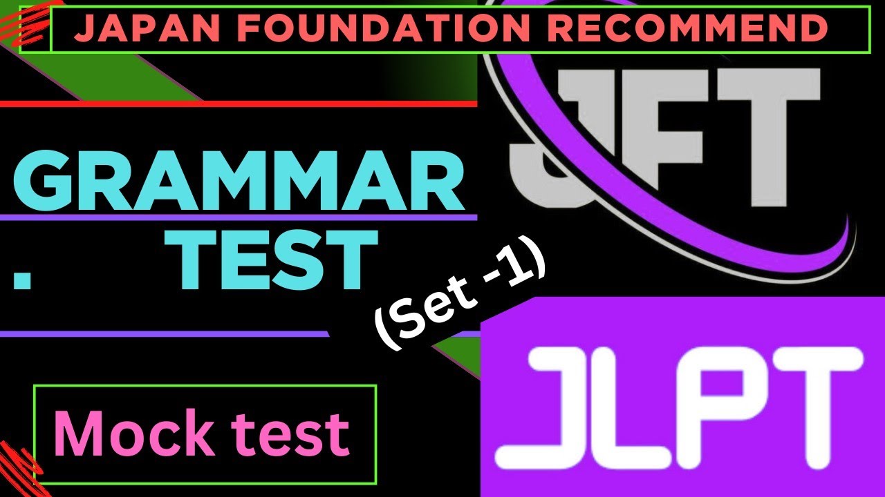 Grammar test JFT/JLPT/most important grammar/japan foundation recommend ...