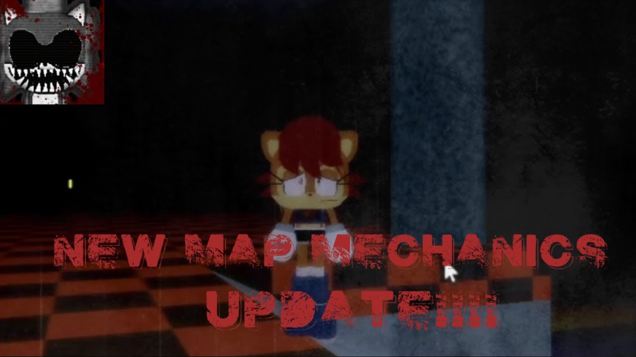 sonic.exe the disaster new map mechanics update!!!! - YouTube