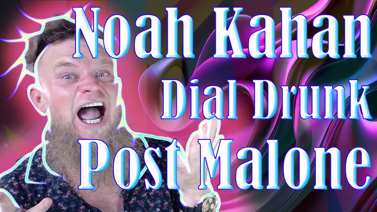 First Listen Noah Kahan - Dial Drunk with Post Malone (Sirius Reactions ...