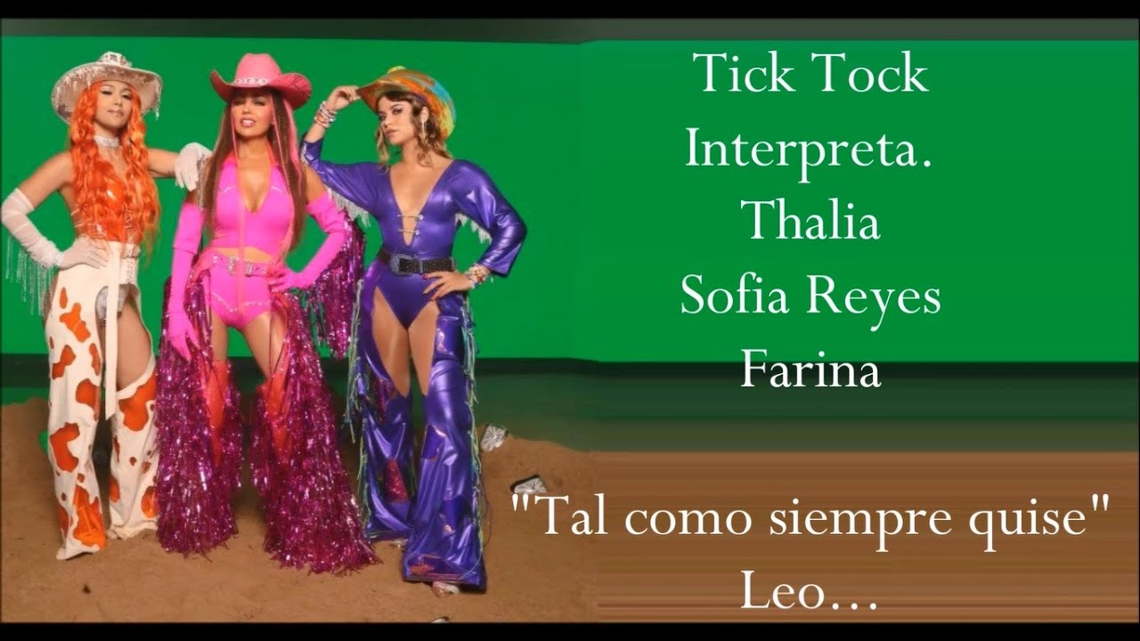 TICK TOCK (Letra) THALIA ft SOFIA REYES & FARINA - YouTube Music