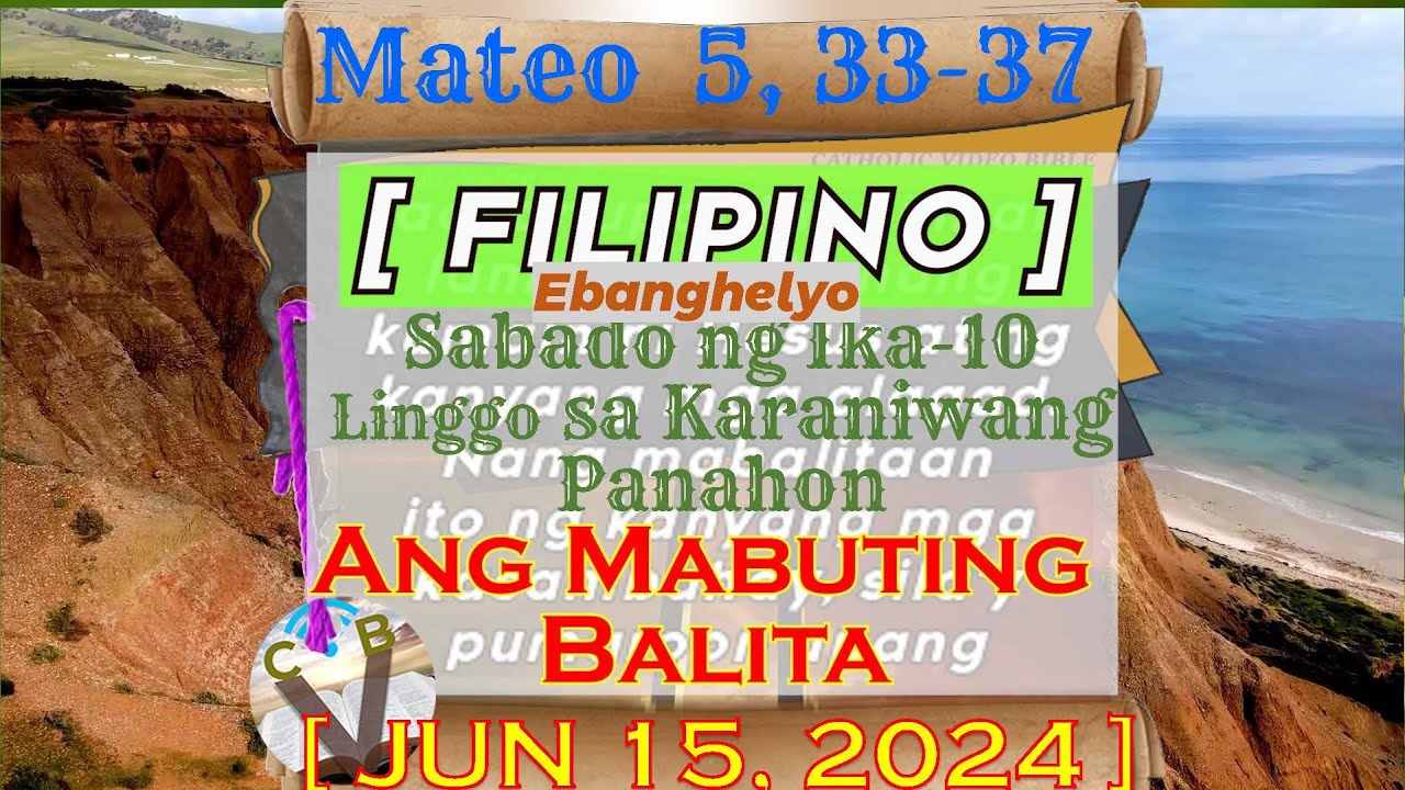 Ang Mabuting Balita EBANGHELYO ~ FILIPINO ~ ll SABADO 06 15 24 Mateo 5 ...