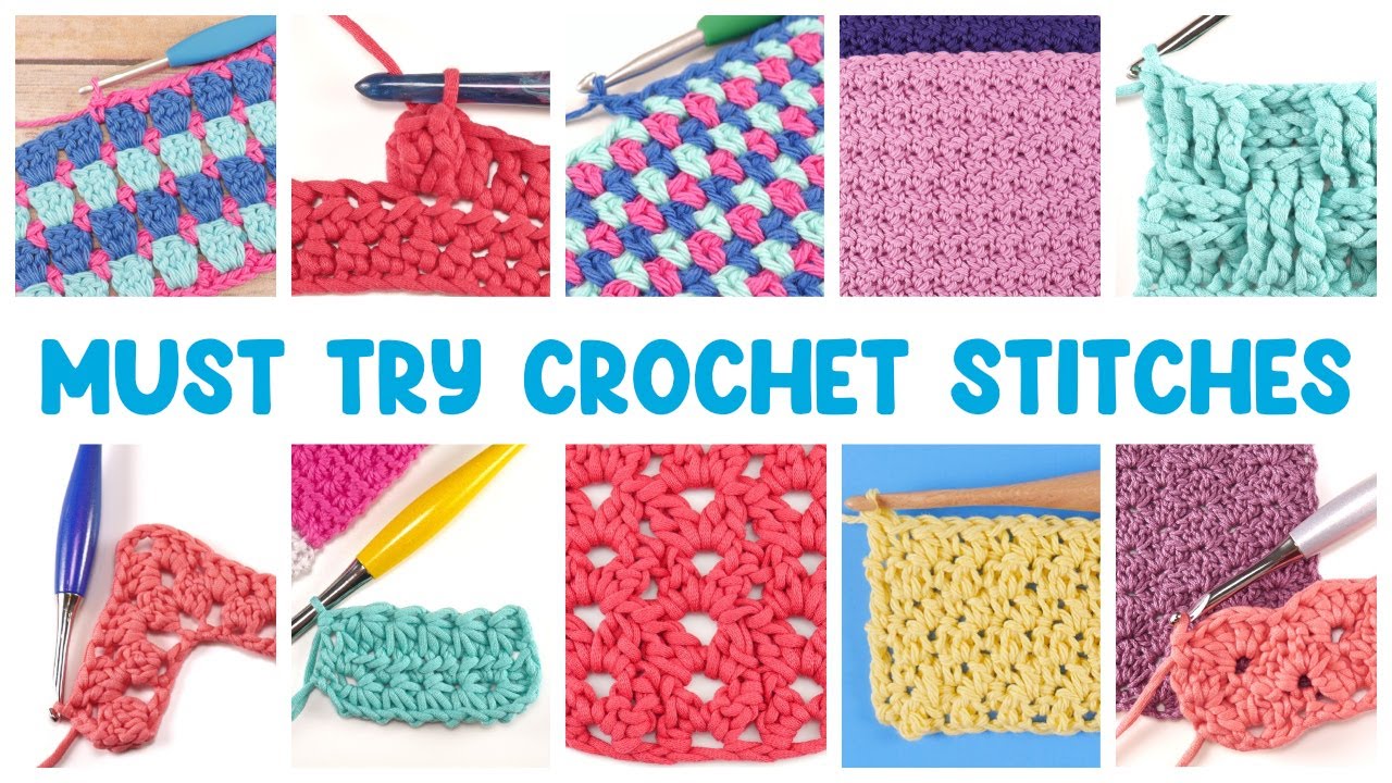 10 MUST TRY CROCHET Stitches! - YouTube