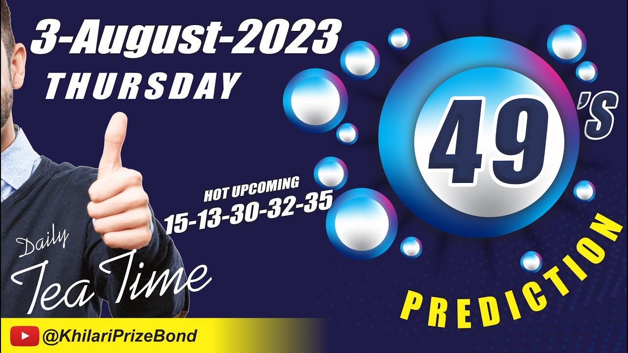 3 August 2023 Uk49s Predictions for today | Uk49 Teatime prediction ...