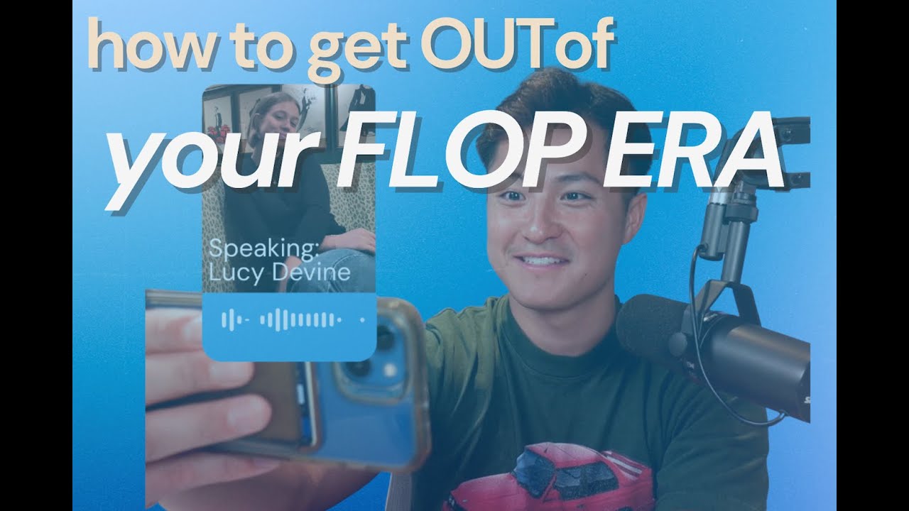 How to Get Out of your FLOP ERA in your 20s! - YouTube