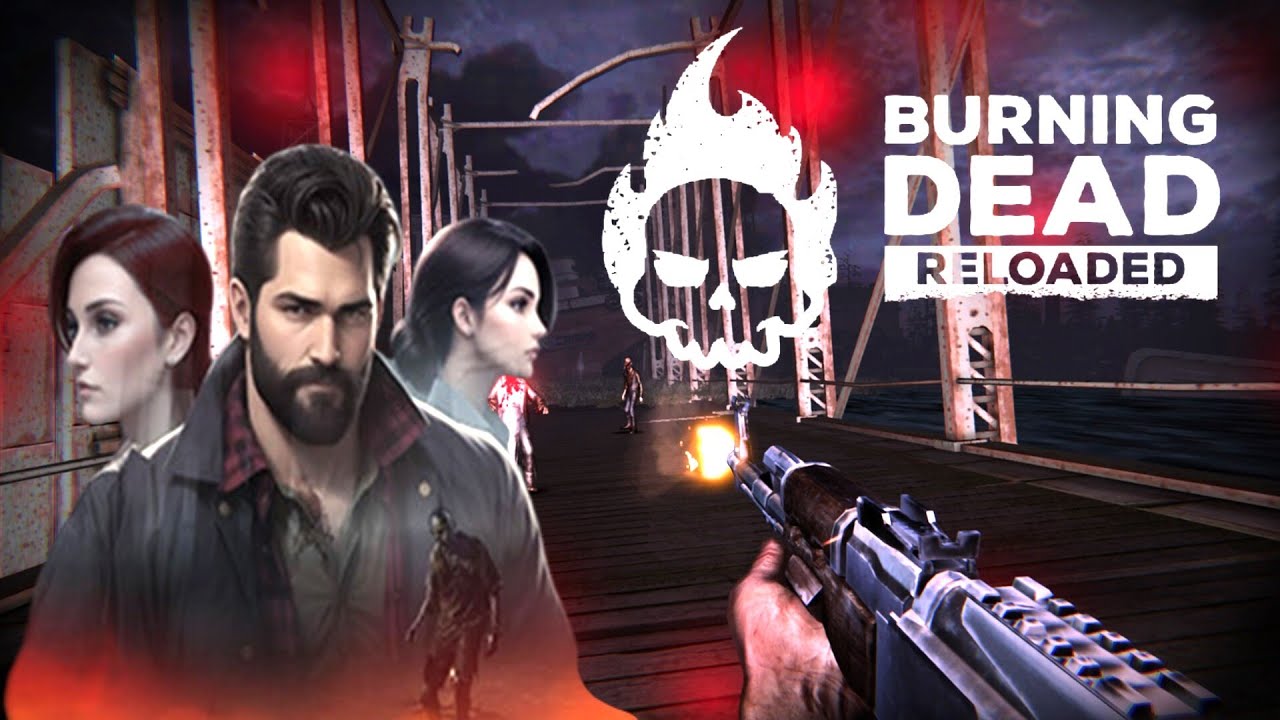 Burning Dead Reloaded Gameplay - YouTube