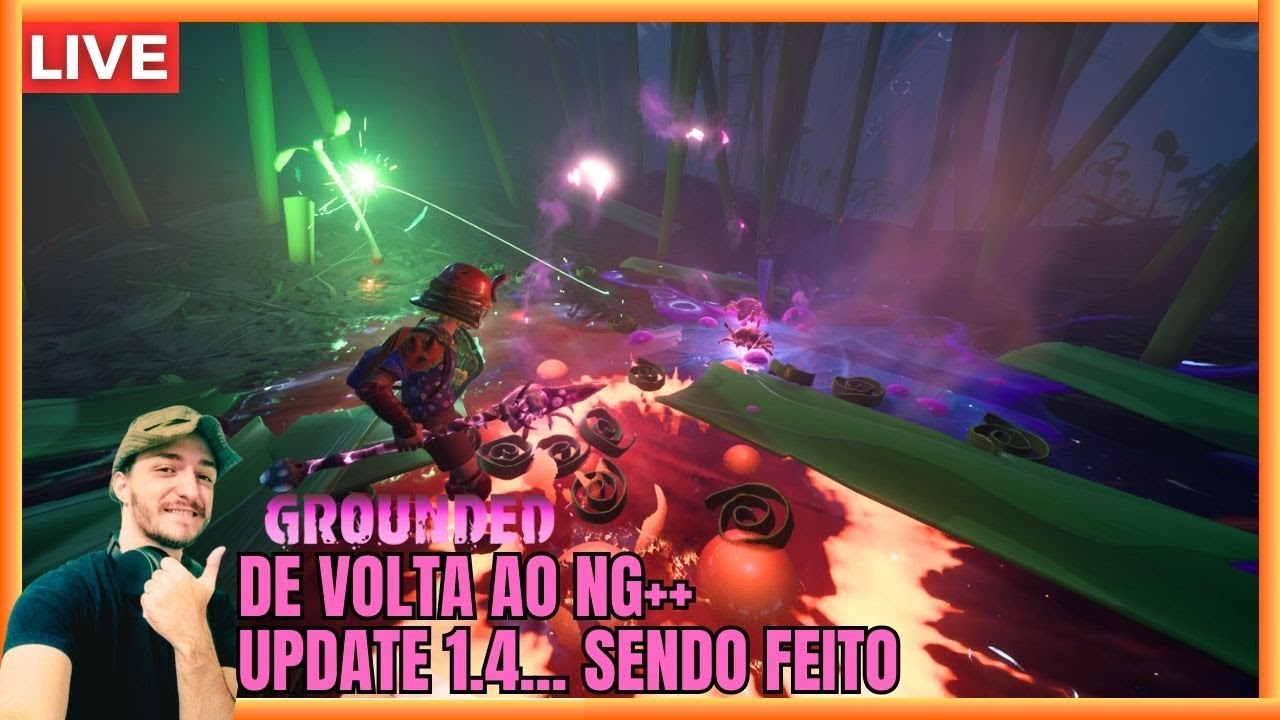 GROUNDED 🔴 LIVE: De Volta ao NG+ Preparando Para o Update... Final Final?! #grounded - YouTube