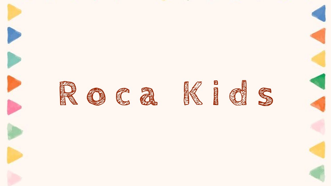 Roca Kids English Service | May 17 | Roca Fuerte - YouTube