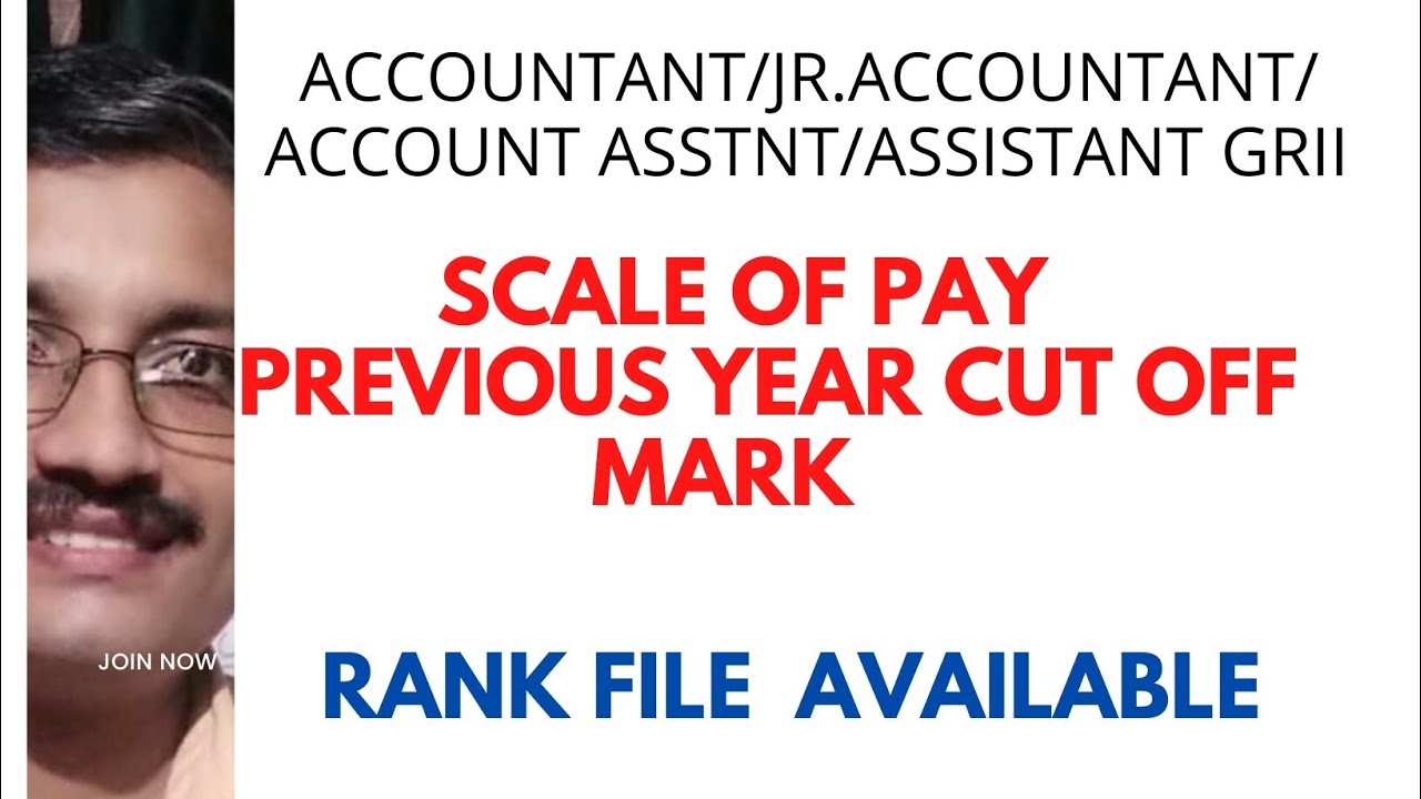ACCOUNTANT/ACCOUNTS ASSISTANT/Scale of PAy/Previous Year Cutoff Mark ...