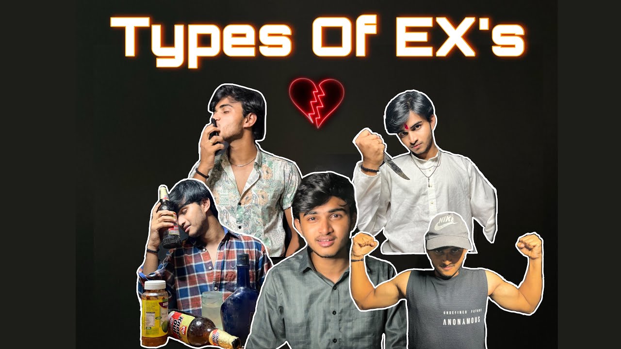 Types of EX’s| Part-1| Saketh Vines - YouTube
