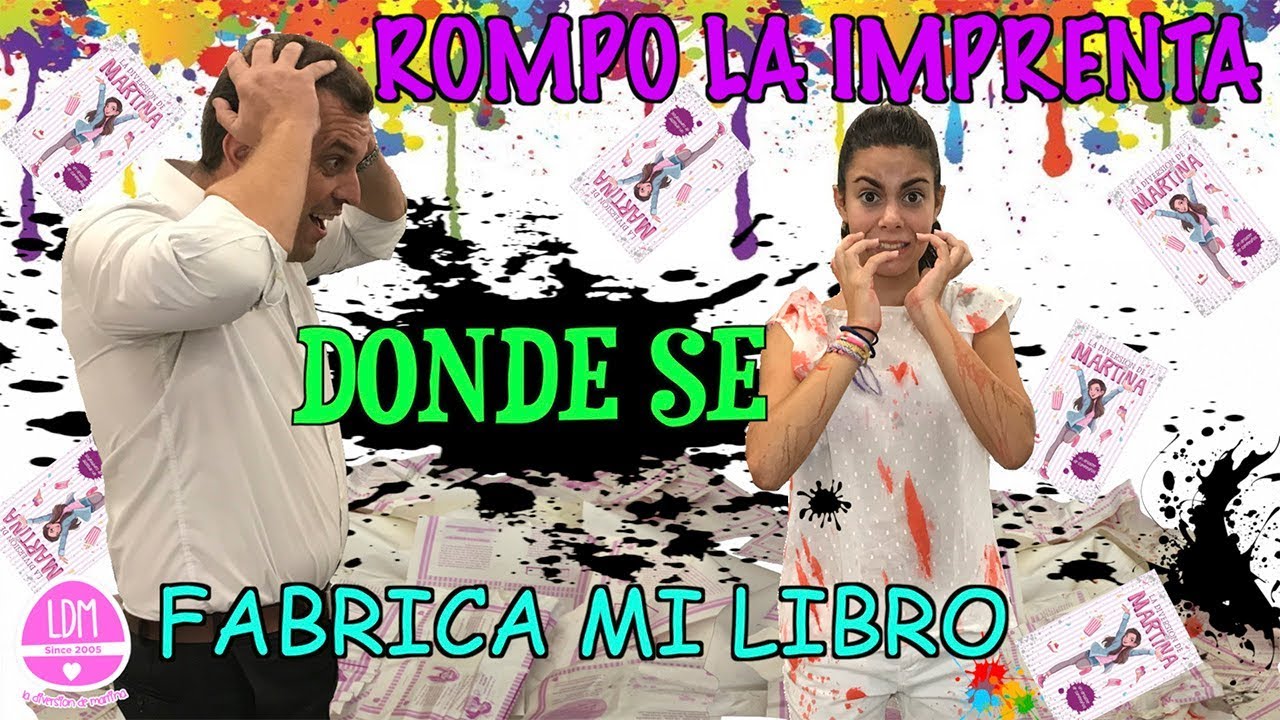 ROMPO LA IMPRENTA DONDE SE FABRICA MI LIBRO/LA DIVERSION DE MARTINA ...