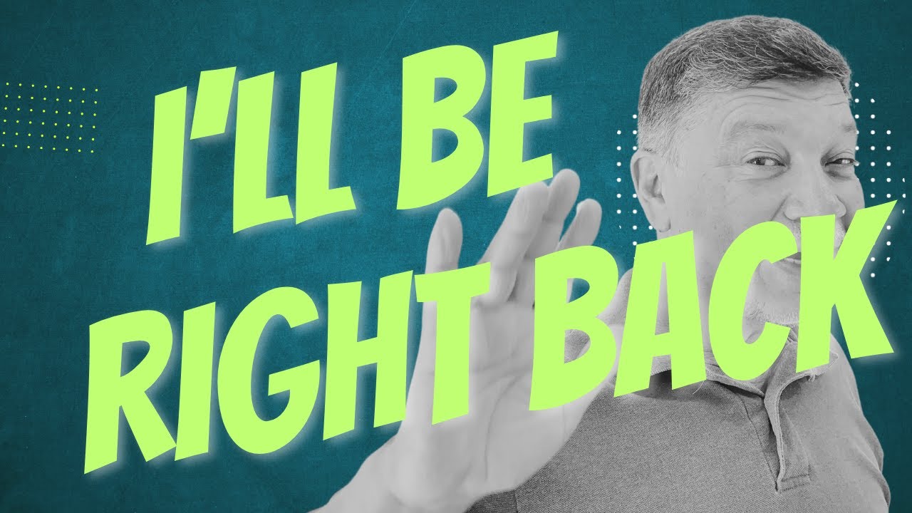 How do you say "I'll be right back" in Spanish? - YouTube